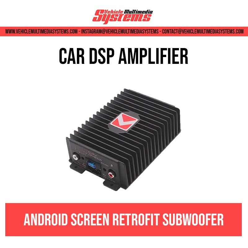 Car DSP Amplifier | For Android Screens– Vehicle Multimedia Systems